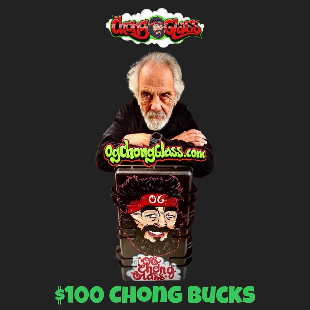 $100 CHONG BUCKS – OGCHONGGLASS